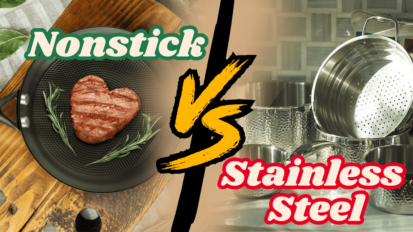 Stainless Steel vs Nonstick? Discover the Main Differences